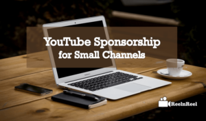 How to Find YouTube Sponsorship for Small Channels | Reelnreel