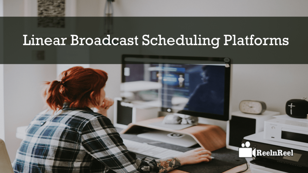 Linear Broadcasting: 50 Cloud-based Linear Broadcast Scheduling Platforms